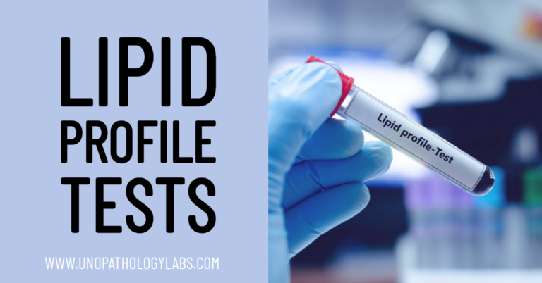 Lipid Profile Test in Mohali | Chandigarh | Panchkula- Uno Pathology Labs